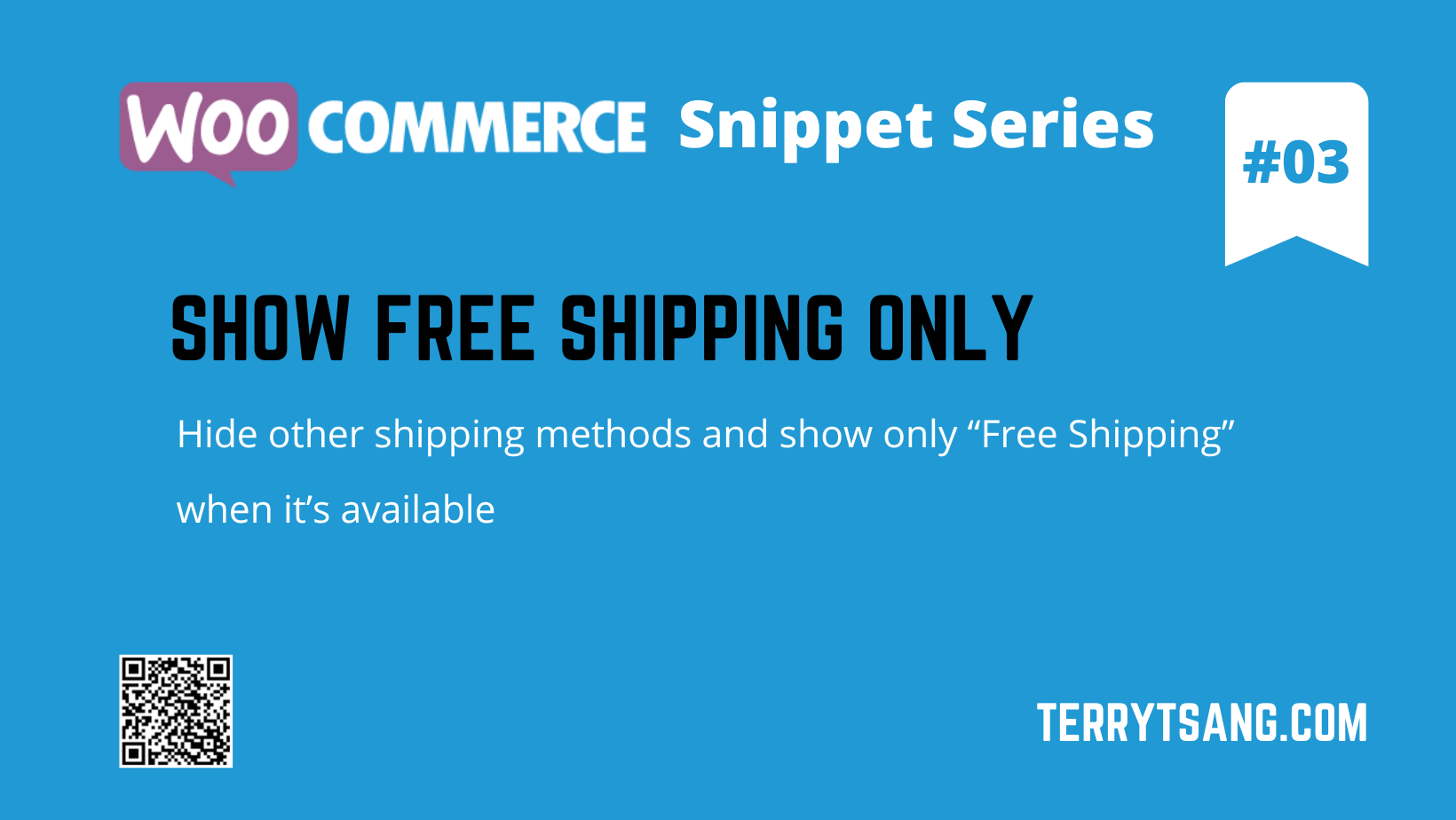 WooCommerce Show "Free Shipping" Only When It's Available - Terry Tsang